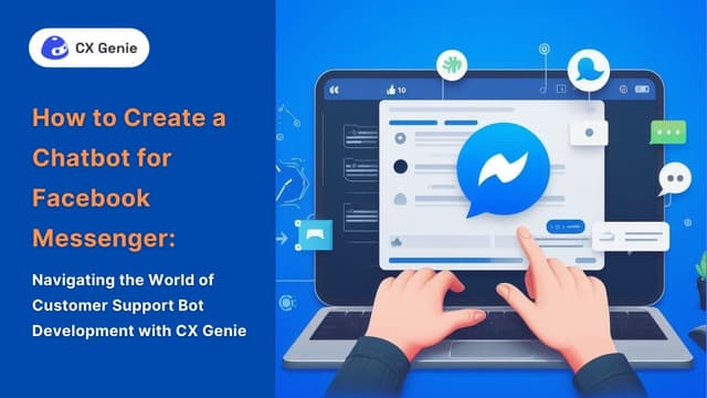 How to Create a Chatbot for Facebook Messenger: Navigating the World of ...